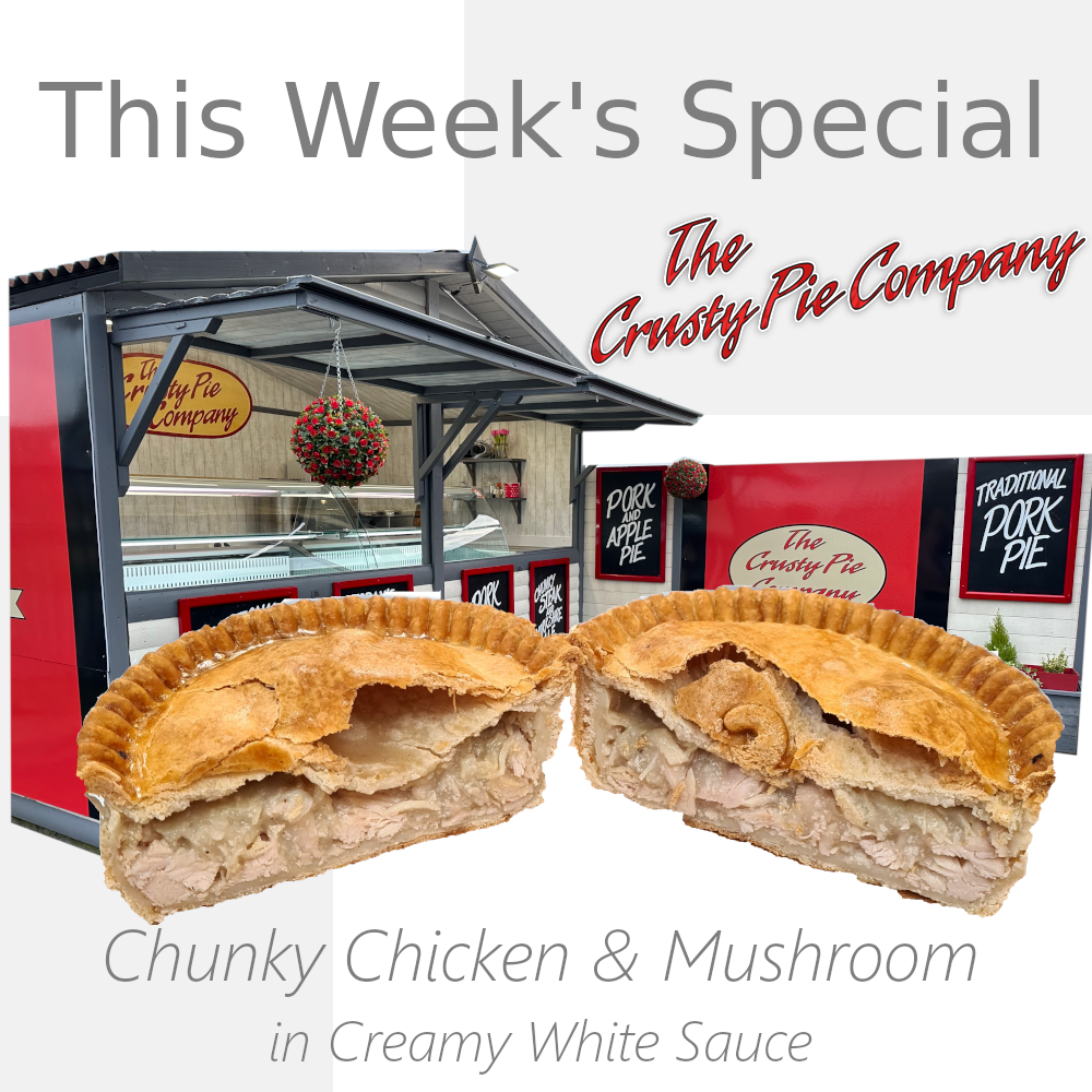 This Week’s Pie Chalet Special – Chunky Chicken & Mushroom in Creamy ...